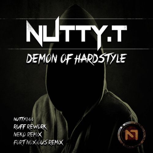 Demon Of Hardstyle (Fort Noxious Remix) - Nutty T | Hardstyle.com