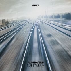Substream (DJ Mix) - Alphaverb | Hardstyle.com